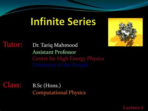 Infinite Sequence And Series 1st Lecture Pptx Physics Science