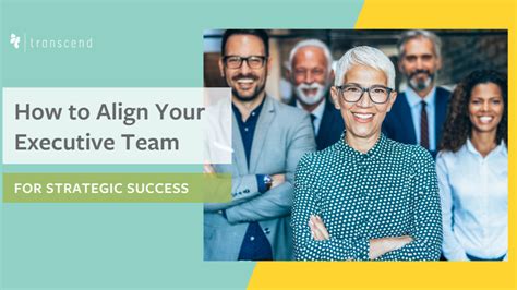How To Align Your Executive Team For Strategic Success Transcend