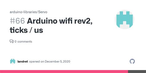 arduino wifi rev2 ticks us · issue 66 · arduino libraries servo · github