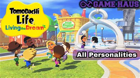 How To Get All Personalities In Tomodachi Life Living The Dream The