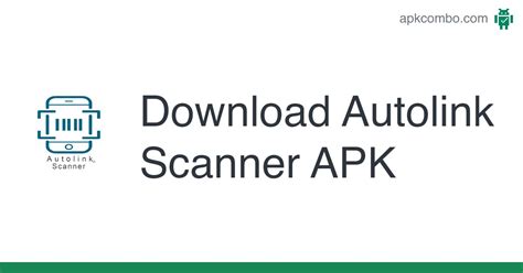 Autolink Scanner Apk Android App Free Download