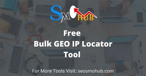 bulk geo ip locator ip lookup seo smo hub