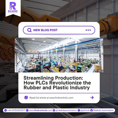 How Plcs Optimize Processes In Rubber And Plastic Ralakde Automation Uk Posted On The Topic