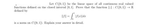 Solved Let C 01 Be The Linear Space Of All Continuous