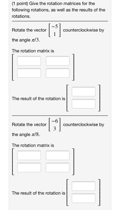 Solved Point Give The Rotation Matrices For The Chegg