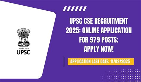 Upsc Cse Recruitment 2025 Online Application For 979 Posts Apply Now