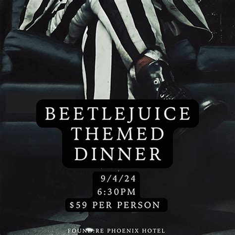 Beetlejuice Themed Dinner And Movie Downtown Phoenix