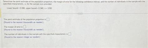 Determine The Point Estimate Of The Population Chegg Com