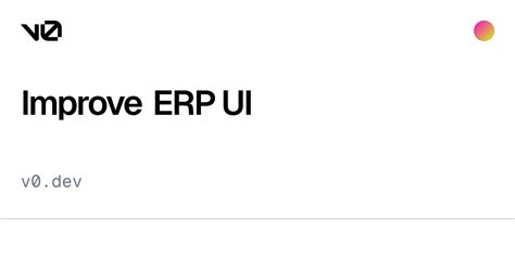 Improve Erp Ui V0 By Vercel