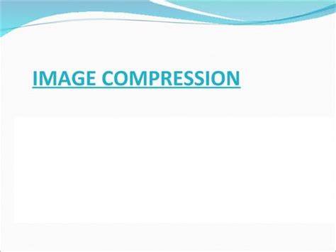 Image Compression Models Pptx