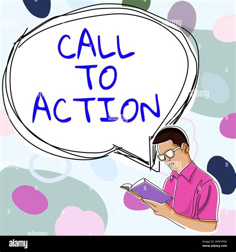 Sign Displaying Call To Action Concept Meaning Encourage Decision Move