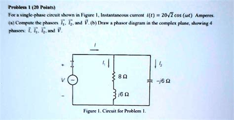 solved texts problem 120 points for a single phase circuit shown in