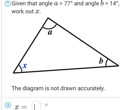 Solved Given That Angle A 77° And Angle B 14° Work Out X The Diagram Is Not Drawn Accurately