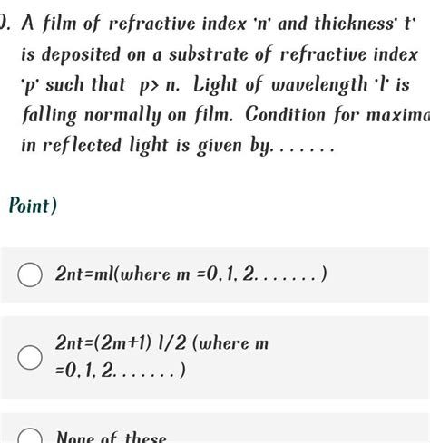 Answered D A Film Of Refractive Index N And Thickness T Is Deposited Kunduz