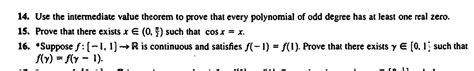 Solved Use The Intermediate Value Theorem To Prove That Chegg