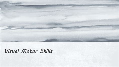 Visuo Motor Skills And Its Assessment Pptx Physical Therapy