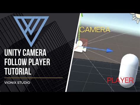 How To Make Camera Follow Player Unity Step By Step Guide