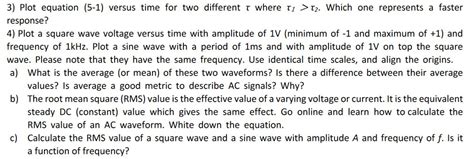 Solved V T V 0 Exp −t τ 3 Plot Equation 5 1 Versus Time