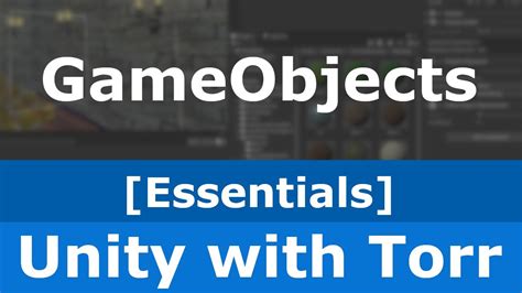 Gameobjects Unity Essentials Youtube
