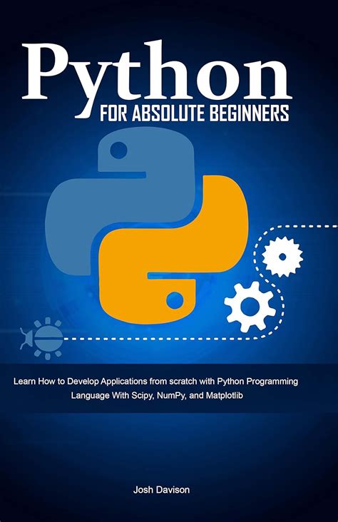 Python For Absolute Beginners Learn How To Develop