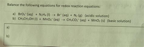 Solved Balance The Following Equations For Redox Reaction Chegg Com