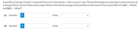 solved a particle of charge 3 2μc is released from rest at
