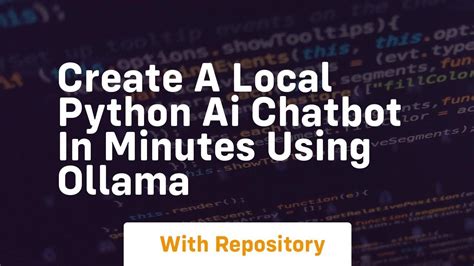 Create A Local Python Ai Chatbot In Minutes Using Ollama Youtube