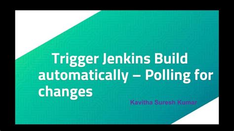 Kavitha Suresh Kumar On Linkedin Trigger Jenkins Build Automatically