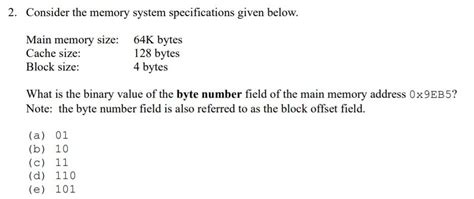 solved 1 consider the memory system specifications given
