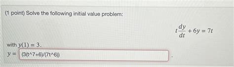 1 ﻿point ﻿solve the following initial value