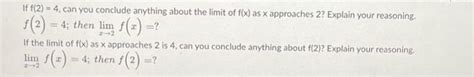 solved if f 2 4 can you conclude anything about the limit
