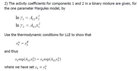 Solved The Activity Coefficients For Components And Chegg
