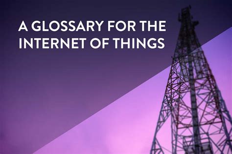A Glossary For The Internet Of Things Ingenu