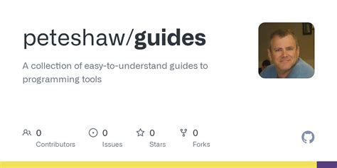 Github Peteshaw Guides A Collection Of Easy To Understand Guides To Programming Tools