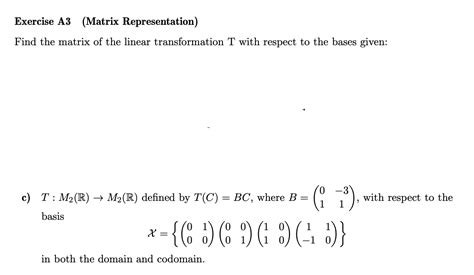 Solved Exercise A3 Matrix Representation Find The Matrix Chegg Com