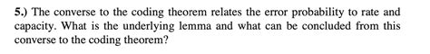 5 The Converse To The Coding Theorem Relates The