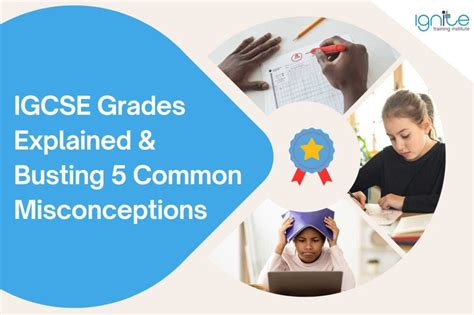 Igcse Grades Explained And Busting 5 Common Misconceptions