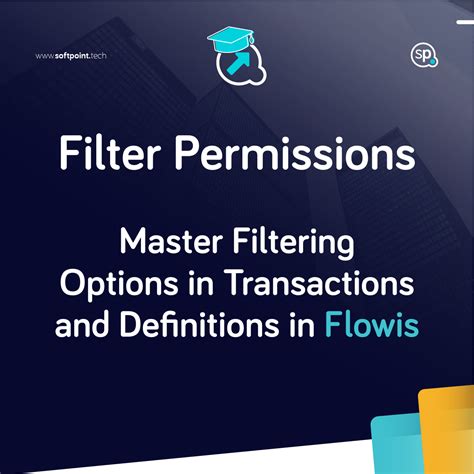 Filter Permissions Master Filtering Options In Transactions And Definitions Flowis
