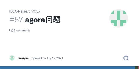Agora问题 · Issue 57 · Idea Researchosx · Github