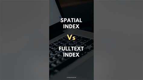 Sql Spatial Index Vs Fulltext Index ️ Youtube