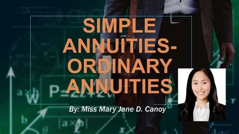 Simple Annuities Ordinary Annuitiesmath 1pptx