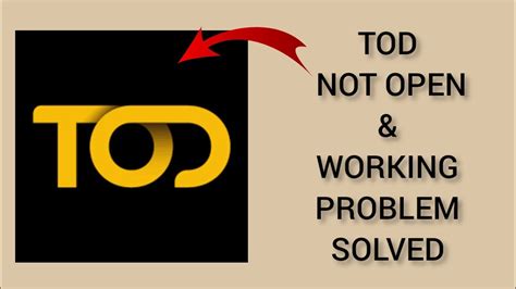how to solve tod app not working not open problem rsha26 solutions