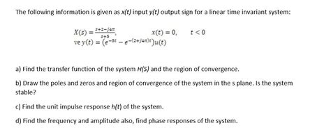 Solved The Following Information Is Given As X T Input Y T Chegg