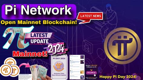pi network 2024 roadmap live pi mainnet blockchain latest update 𝝅