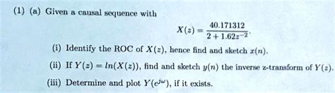 solved given a causal sequence with x z 2 1 62z 2 i identify