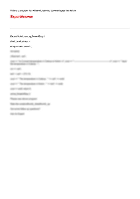 Solution Solution For Write A C Program That Will Use Function To Convert Degree Into Kelvin