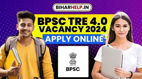 BPSC TRE 4 0 Vacancy 2024 Notification Apply Online Eligibility Application Fee Syllabus