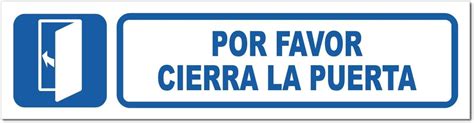 Señalización Por Favor Cierra La Puerta Letrero 10x40 Señal Alta Calidad Para Negocios Y