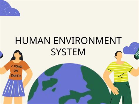 You what is human-environment system of social science Copilot The human-environment system in ...
