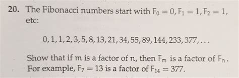 20 the fibonacci numbers start with fo 0 f1 1 1 f2 etc 0 1 1 2 3